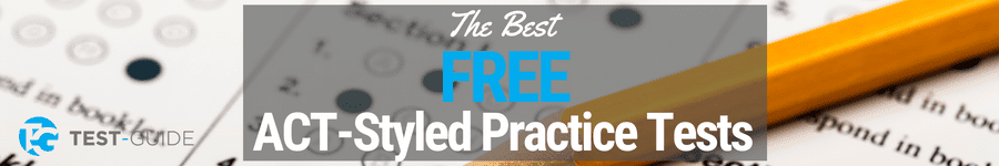 Free Practice Tests for the ACT [2023] | Test-Guide