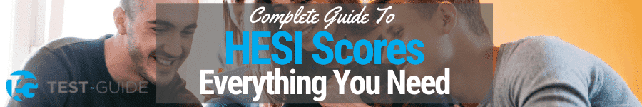 HESI Scores | Complete Guide | Test-Guide