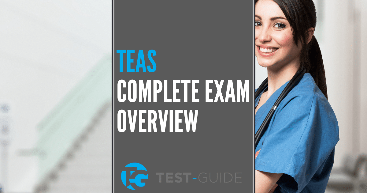 TEAS Exam Overview | What is the TEAS Test? | Test-Guide.com