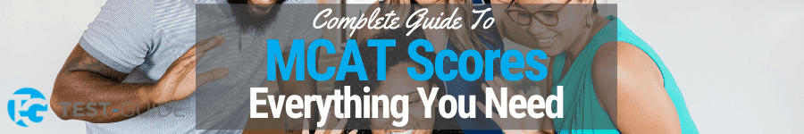 What is a Good MCAT Score? | Guide to MCAT Scores | Test-Guide