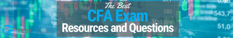 Free CFA Practice Questions | 500+ Questions | Test-Guide.com