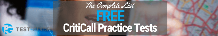 CritiCall Practice Tests [2023] | 100% Free | Test-Guide