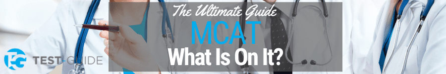 What is on the MCAT? | MCAT Sections Breakdown | Test-Guide