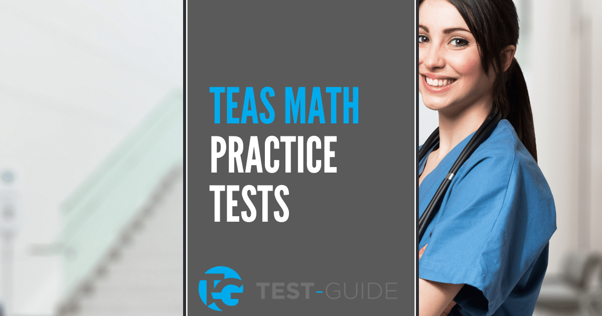 Free TEAS Math Practice Test | 100% Free | Test-Guide.com