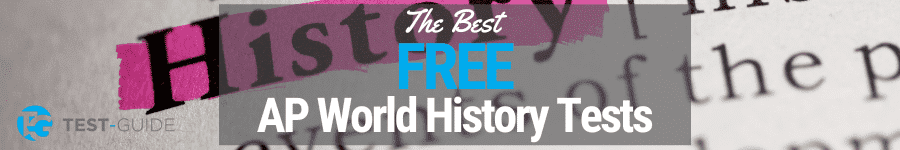 AP World History Practice Test | Questions and More| Test-Guide