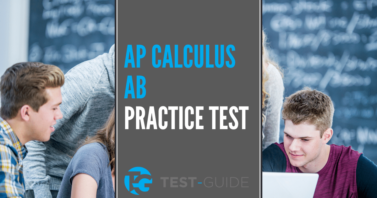 AP Calculus AB Practice Exam | Full-Length Exam | Test-Guide.com