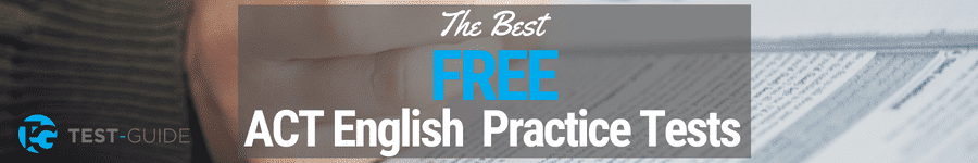 ACT English Practice Test | Free Questions & Answers | Test-Guide