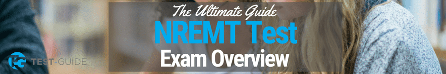NREMT Test Overview | Complete Guide | Test-Guide