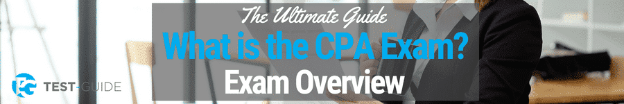 What is the CPA Exam? | Complete Guide | Test-Guide
