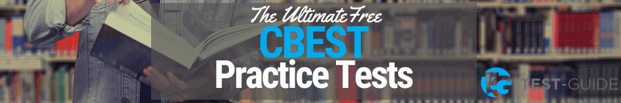 Free CBEST® Practice Tests [2023] | 6+ Exams | Test-Guide