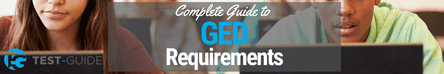 GED Requirements How To Get A GED Test Guide