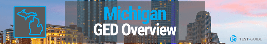 Michigan GED Overview | Requirements & More | Test-Guide