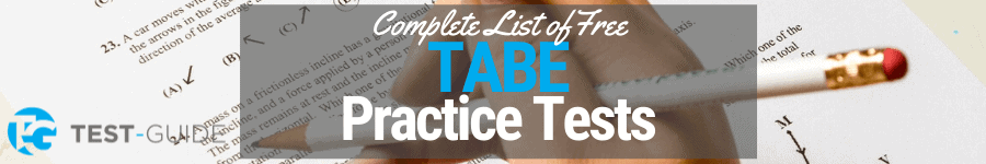 Free TABE Practice Tests [2023 Update] | 500+ Questions & Answers