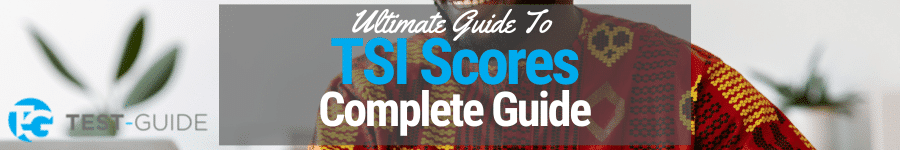 TSI Scores | Complete Guide | Test-Guide.com TSI Scores | Complete Guide | Test-Guide.com